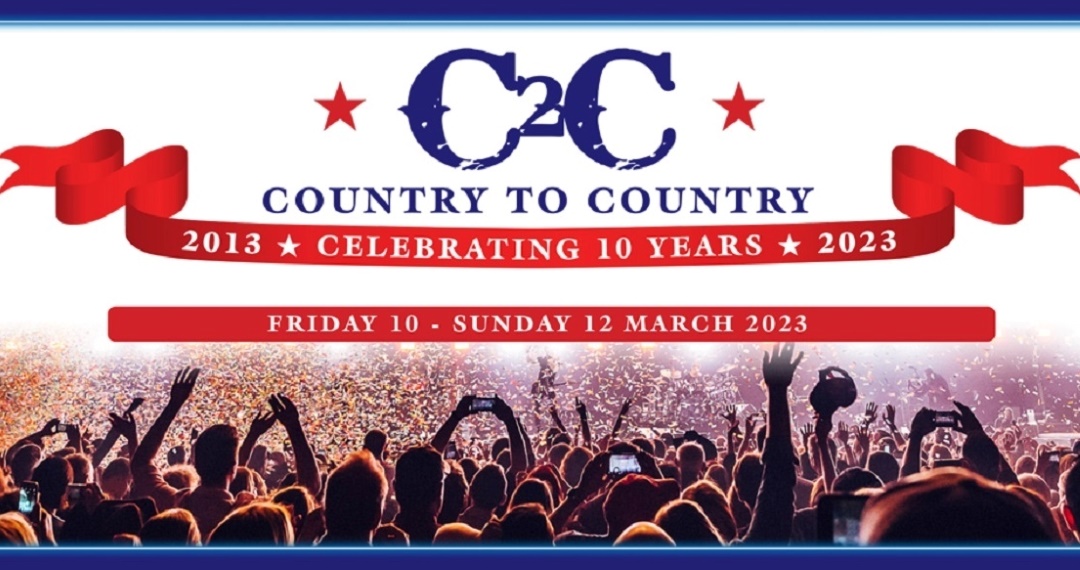 C2C Country to Country - C2C 10th Anniversary, March 2023, Concert ...